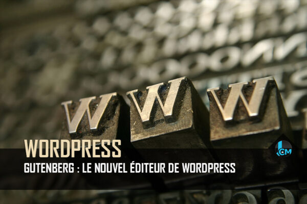 Gutenberg, le nouvel éditeur Wordpress - JCM